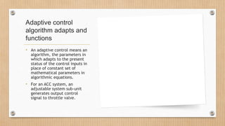Case study of Adaptive Cruise Control | PPTX