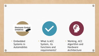 Case study of Adaptive Cruise Control | PPTX