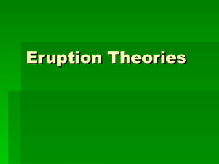 Eruption Theory..root elongation theory | PPT