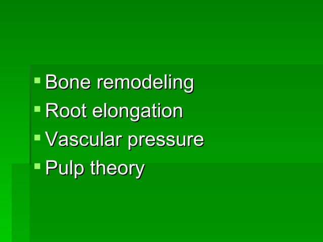 Eruption Theory Root Elongation Theory Ppt