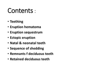 ERUPTION AND SHEDDING-CLINICAL ASPECTS | PPTX
