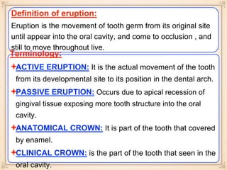 Eruption power point | PPTX | Dental Health | Diseases and Conditions