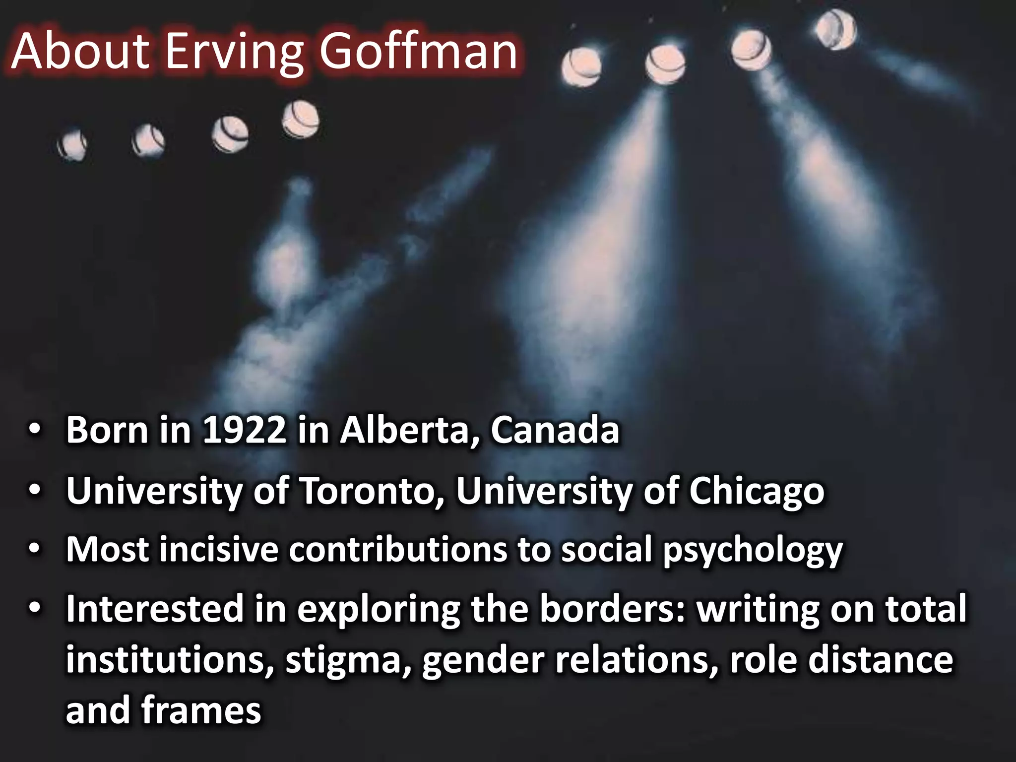 Erving Goffman - Dramaturgical Approach Presentation | PPTX