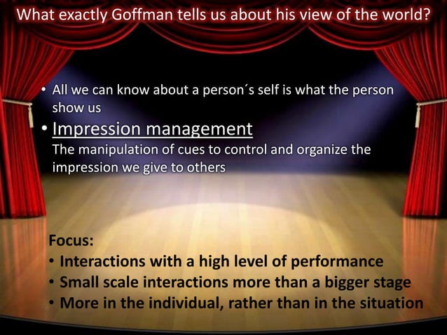 Erving Goffman - Dramaturgical Approach Presentation | PPTX