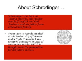 Erwin rudolf josef a]alexander schrödinger | PPT