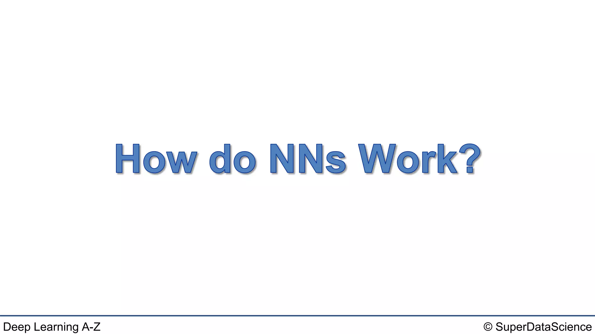 Deep Learning A-Z™: Artificial Neural Networks (ANN) - How do Neural Networks Work | PPTX