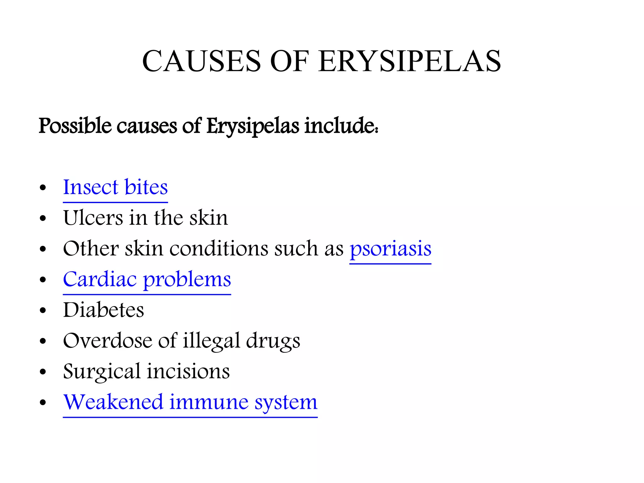 Erysipelas : causes, symptoms, diagnosis, prevention and treatments | PPTX