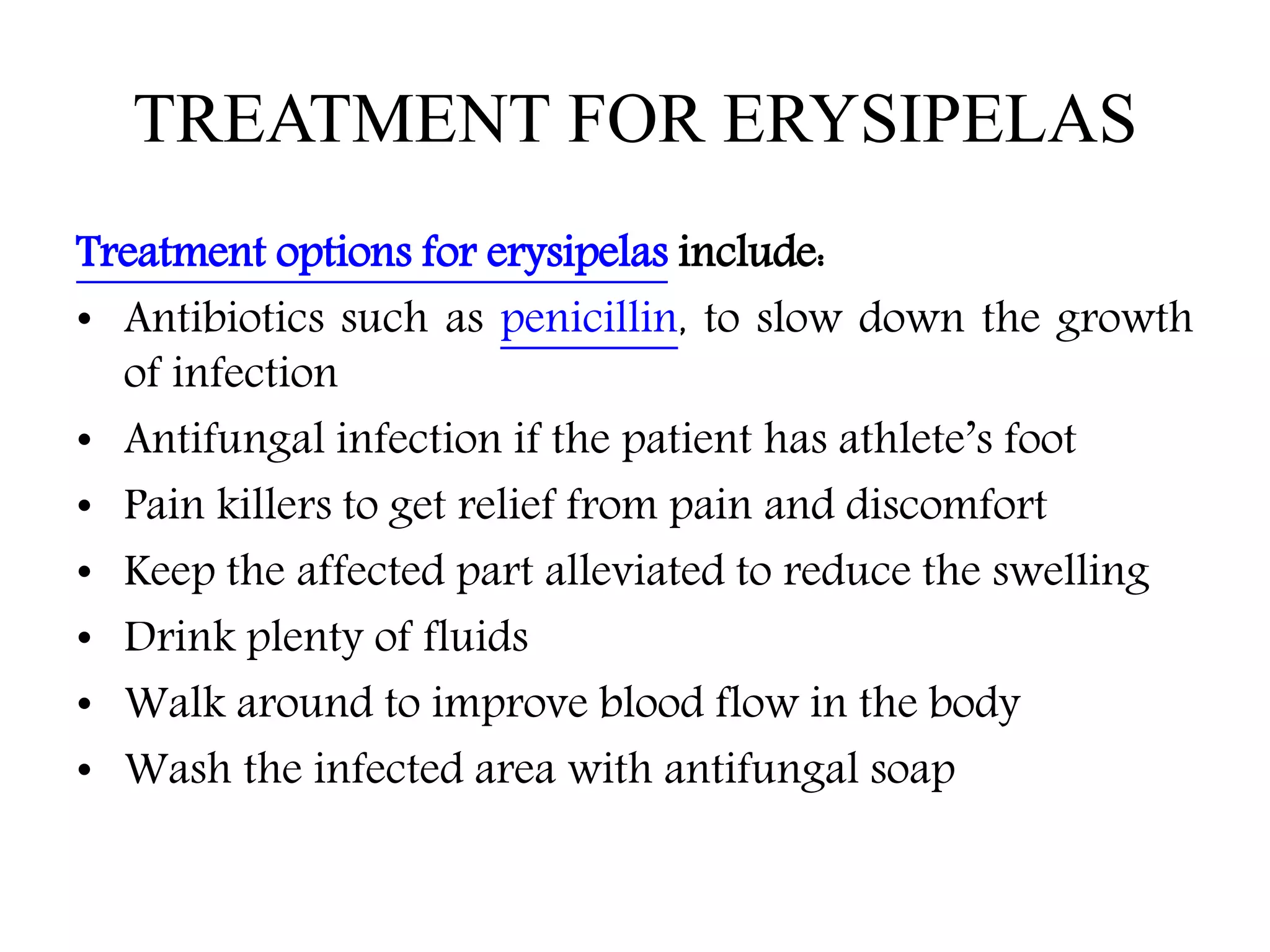 Erysipelas : causes, symptoms, diagnosis, prevention and treatments | PPTX