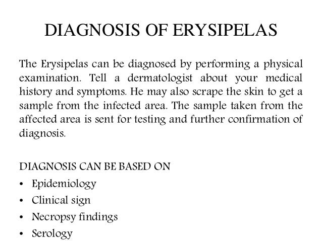 Erysipelas : causes, symptoms, diagnosis, prevention and treatments