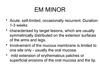 Erythema multiforme; a disease of the oral cavity.pptx A | PPTX