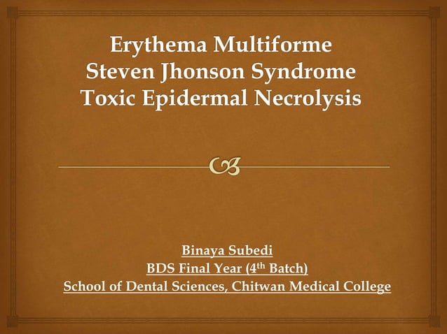 Erythema multiforme, Steven-Johnson syndrome and Toxic Epidermal ...