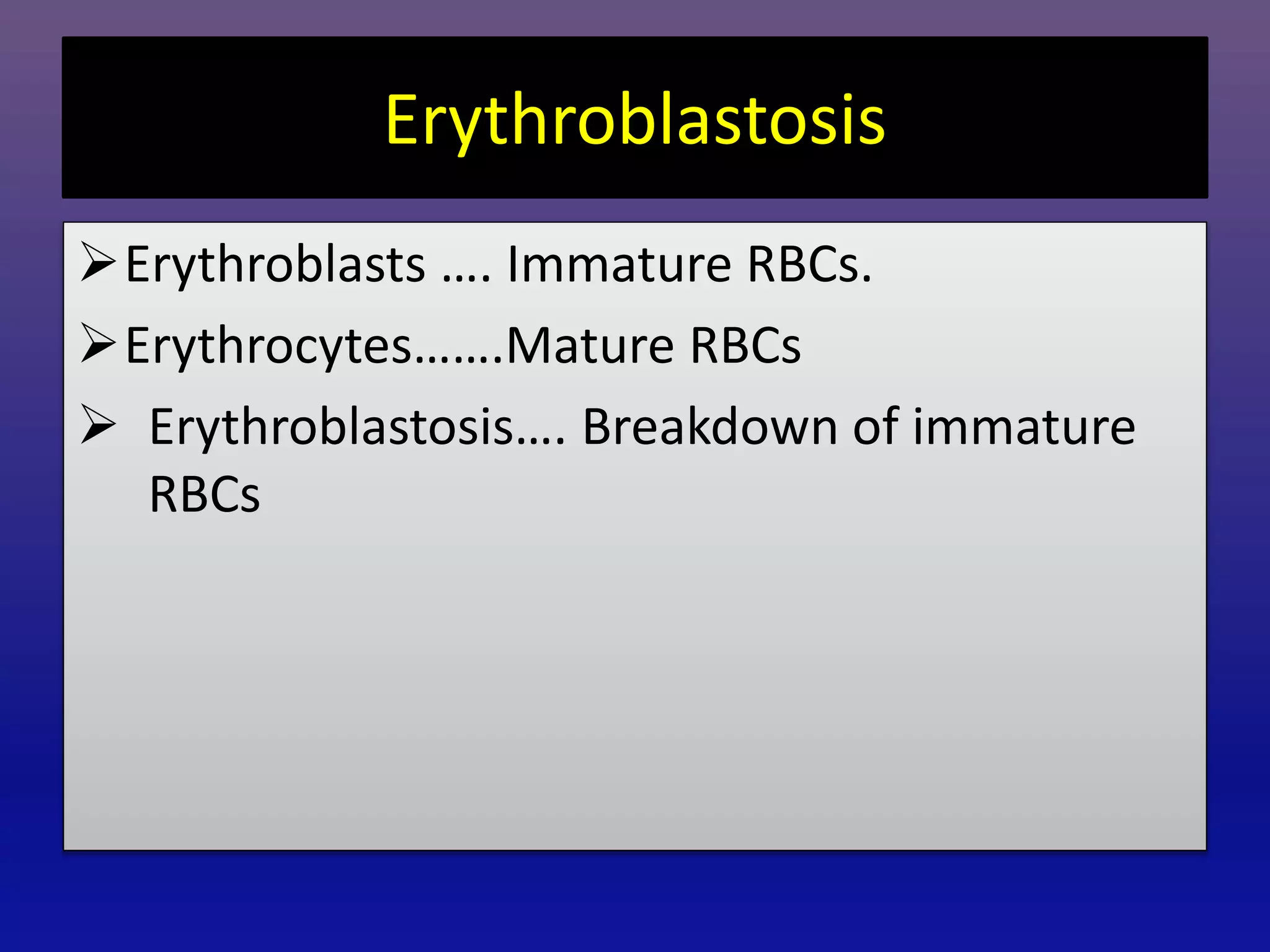 Erythroblastosis | PPTX