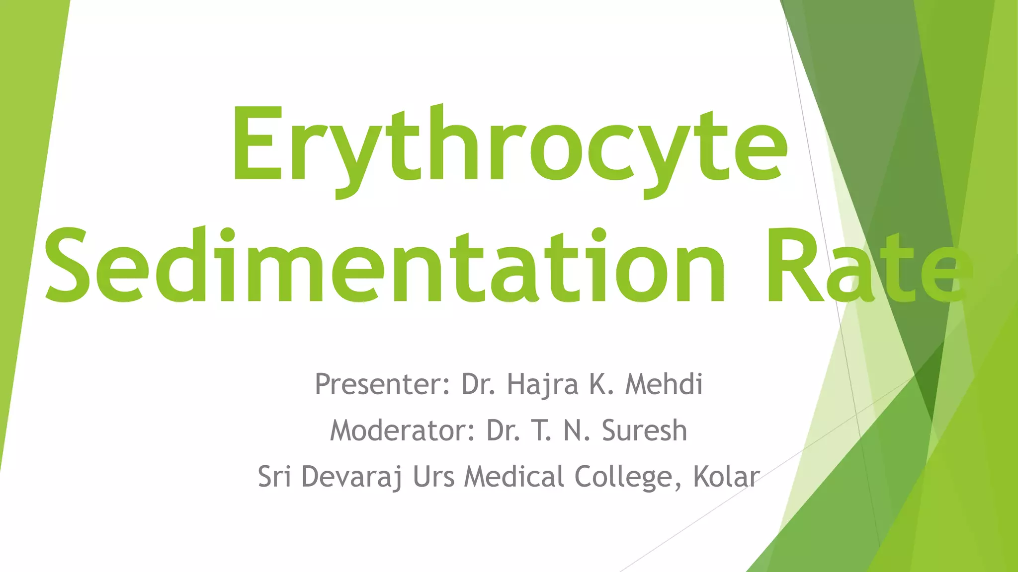 Erythrocyte sedimentation rate | PPTX