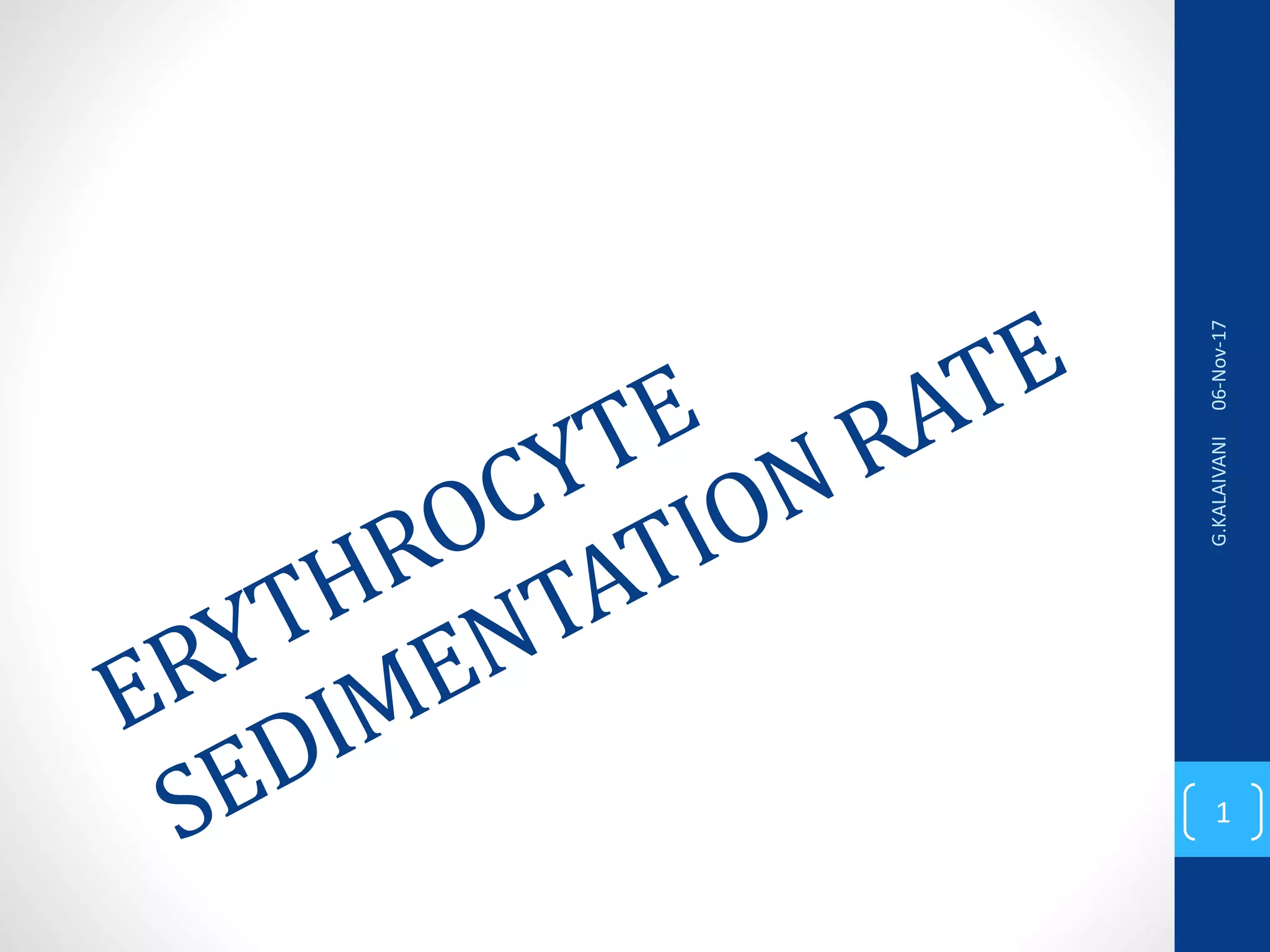 Erythrocyte sedimentation rate | PPTX