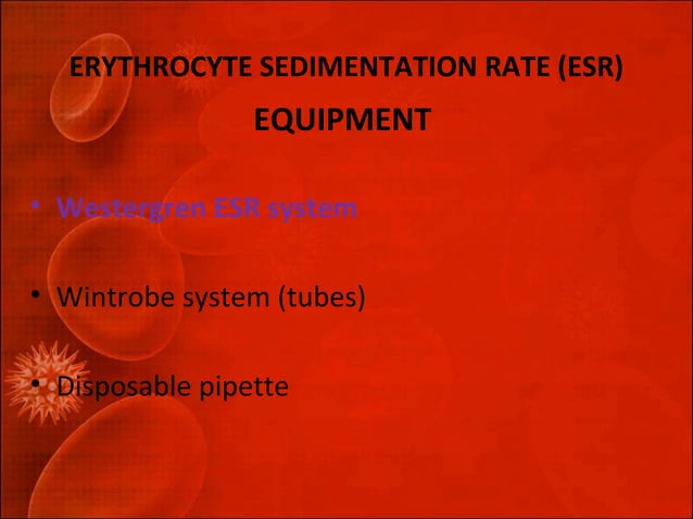 Erythrocyte sedimentation rate (esr) | PPT