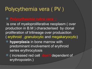 Erythrocytosis (Polycythemia),,Ghidaa.pptx