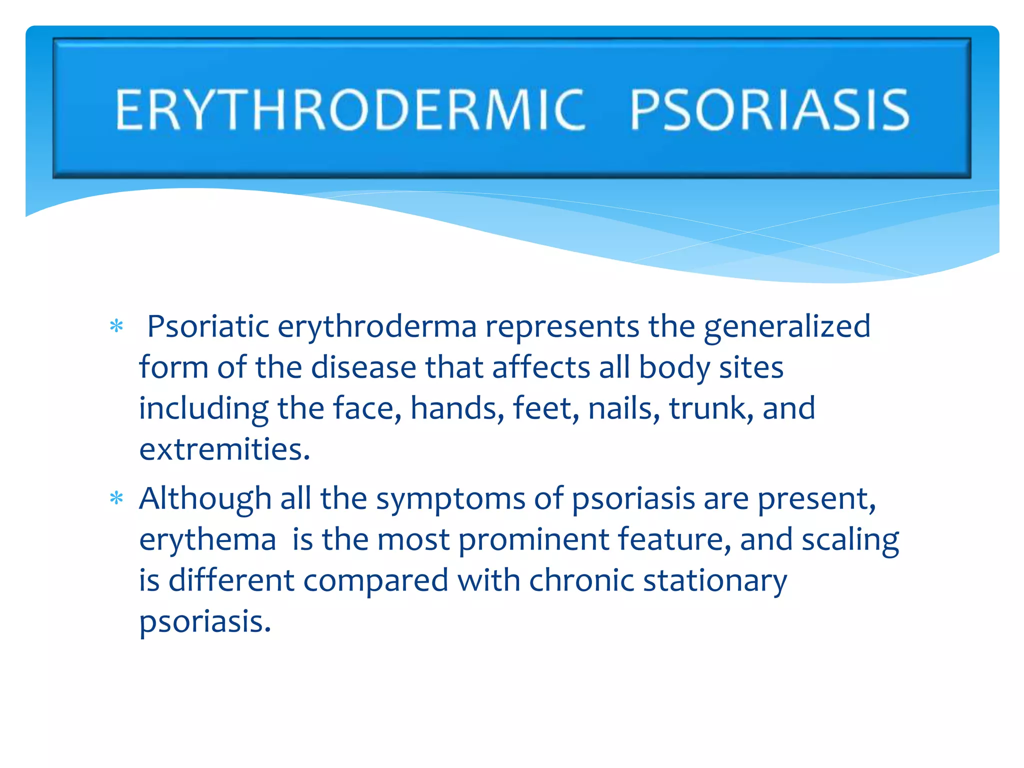 Erythrodermic psoriasis case presentation | PPTX
