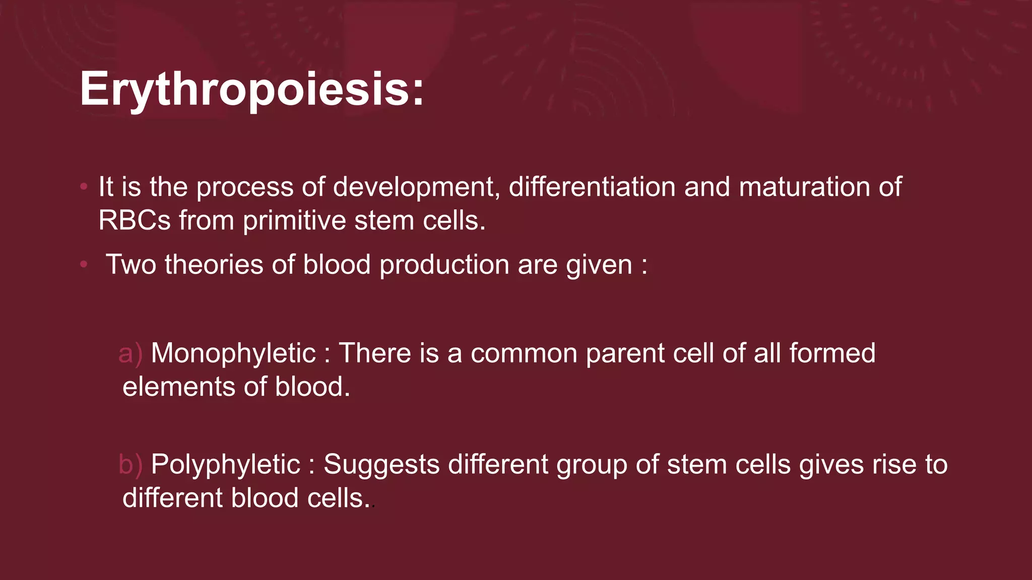 Erythropoiesis (RBC production) | PPTX