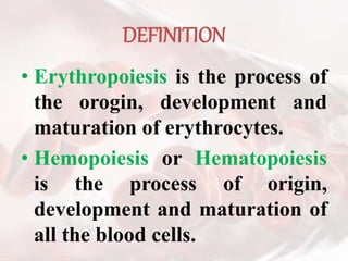 erythropoisis. red blood cells blood and blood products | PPTX