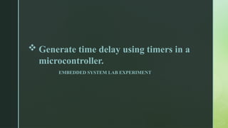 Embedded Systems Lab Practical PowerPoint presentation with source code | PPTX