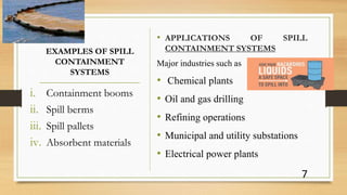 Fluid dynamics of spill containment systems | PPTX