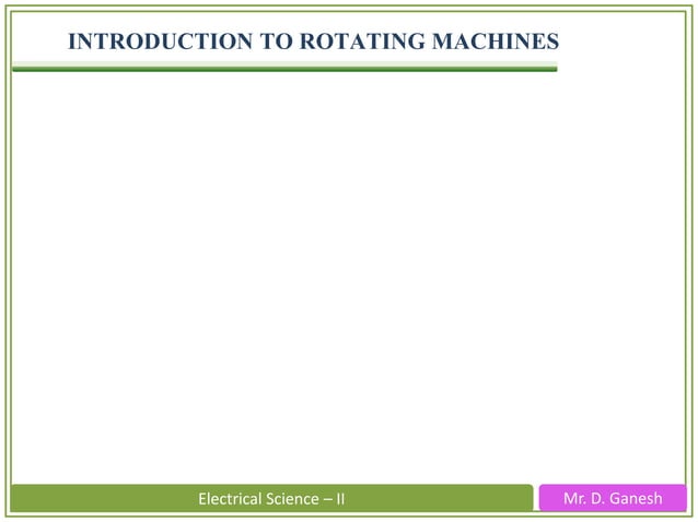 introduction to rotating machines | PPTX | Physics | Science