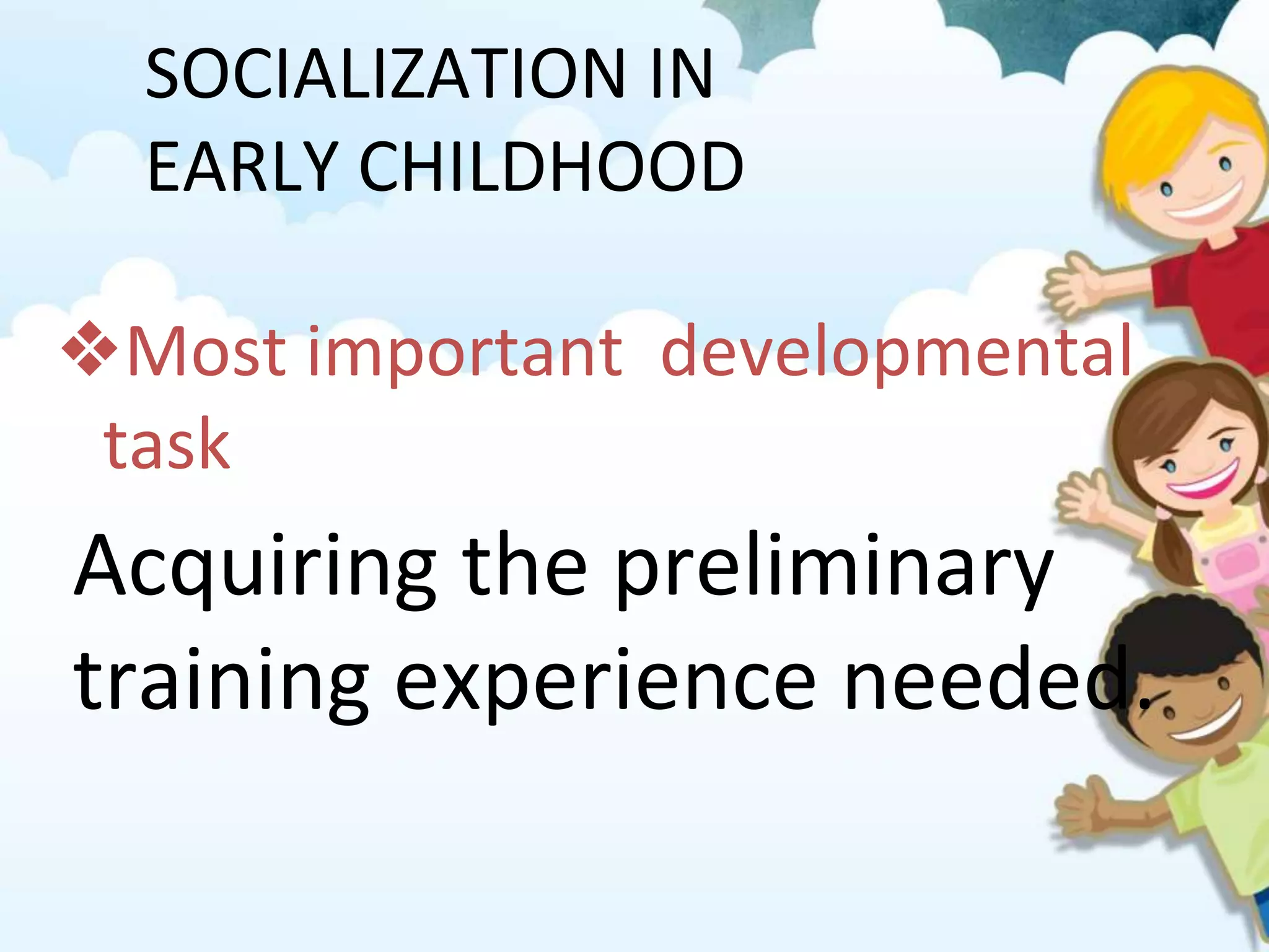 Socialization in Early Childhood | PPTX