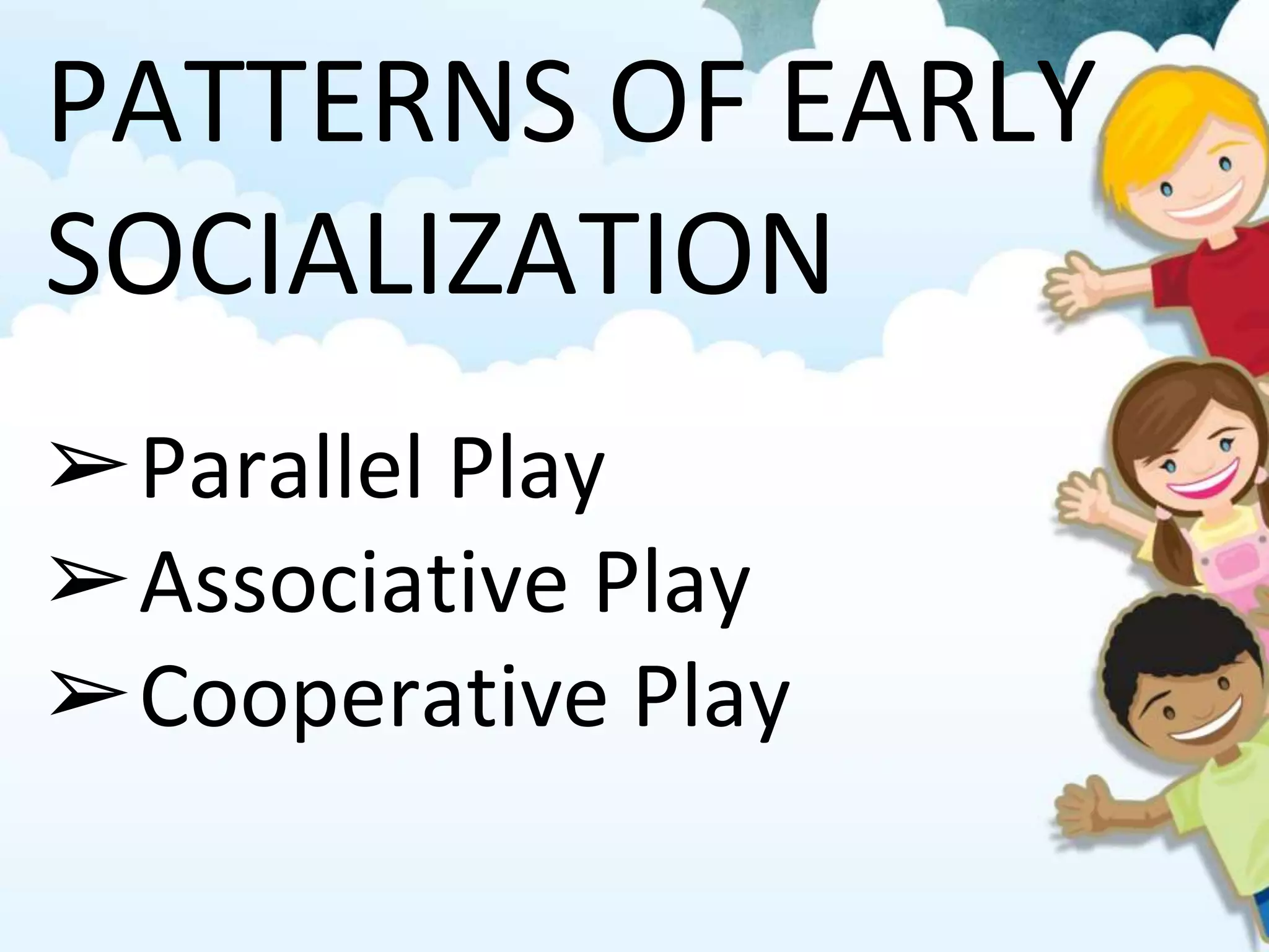 Socialization in Early Childhood | PPTX
