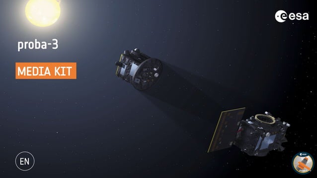 ESA PROBA-3 MIDIA KIT - LAUNCH AND OPPERATIONS | PDF