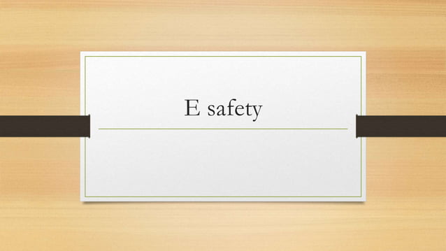 E safety | PPT