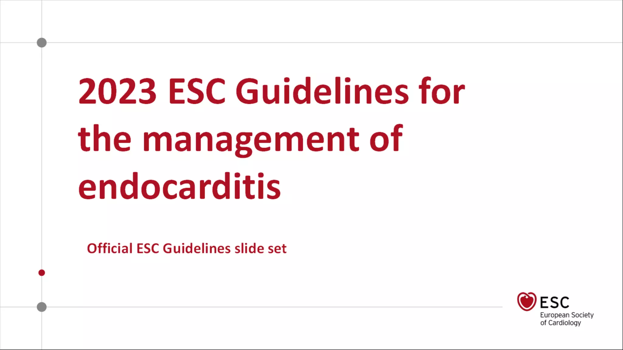 ESC 2023 Official slide set_Endocarditis_Final_protected.pptx