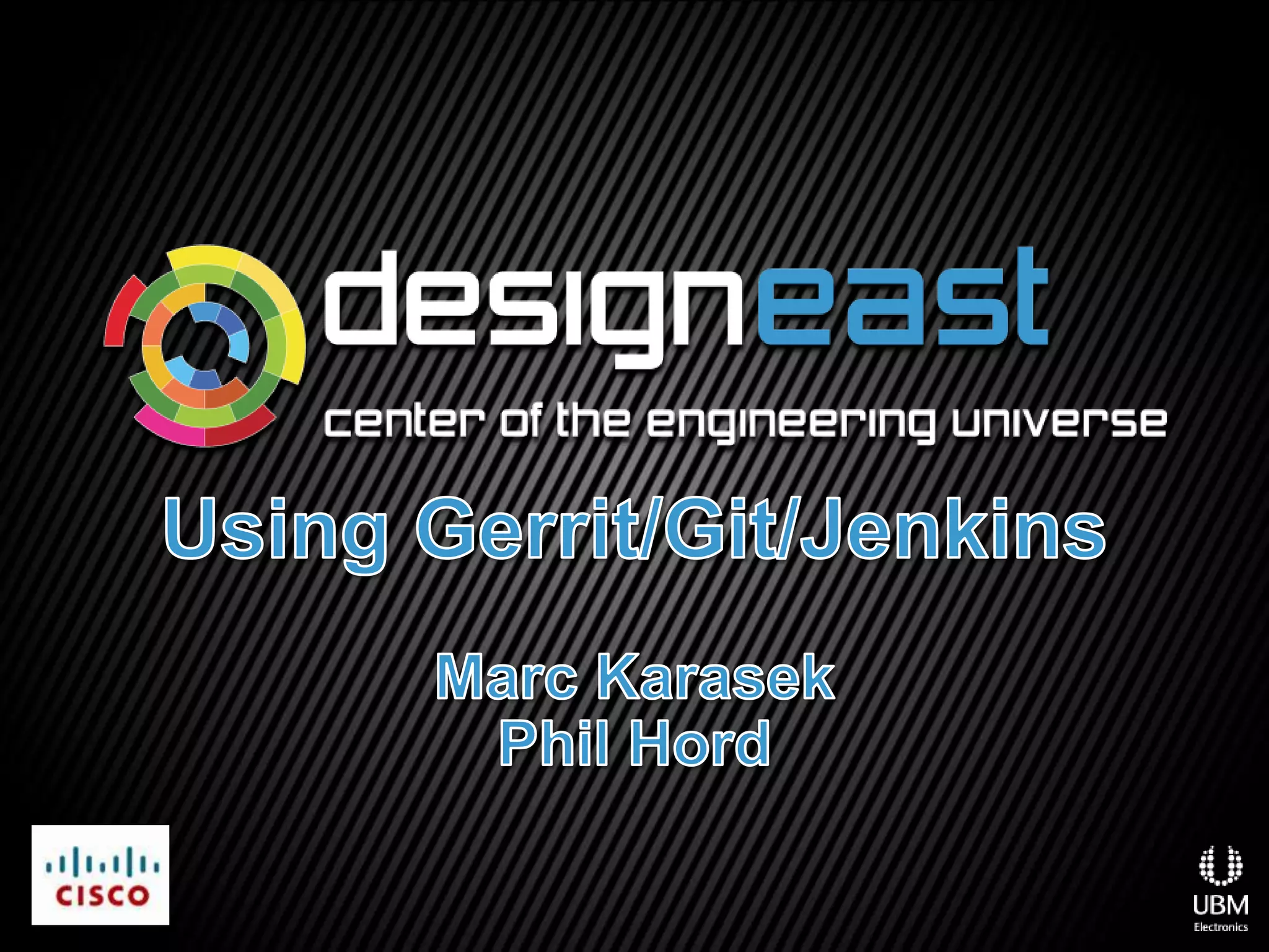 Using Git/Gerrit and Jenkins to Manage the Code Review Processord | PPTX