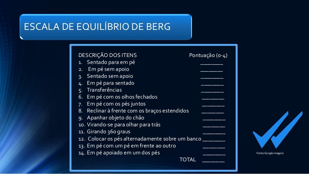 ESCALA DE EQUILÍBRIO DE BERG e ESCALA DE MOBILIDADE E EQUILÍBRIO DE T…