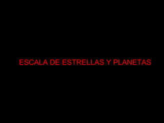 Escala De Planetas Y Estrellas