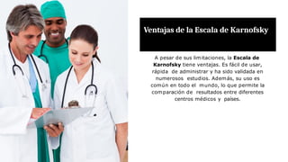 Escala de karnofsky-presentacion completa | PPTX