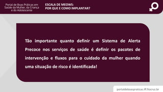 Escala de MEOWS: por que e como implantar?