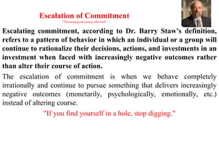 cognitive bias: Escalation of Commitment | PPT | Personal Investing ...