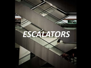 ESCALATORS.pptx