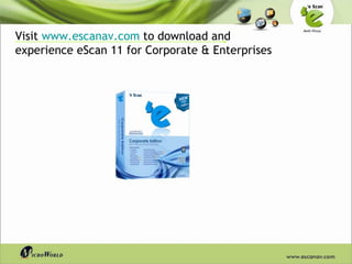 eScan version 11 for Corporate & Enterprises | PPT