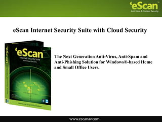 eScan Version 14 With Cloud Security. | PPTX