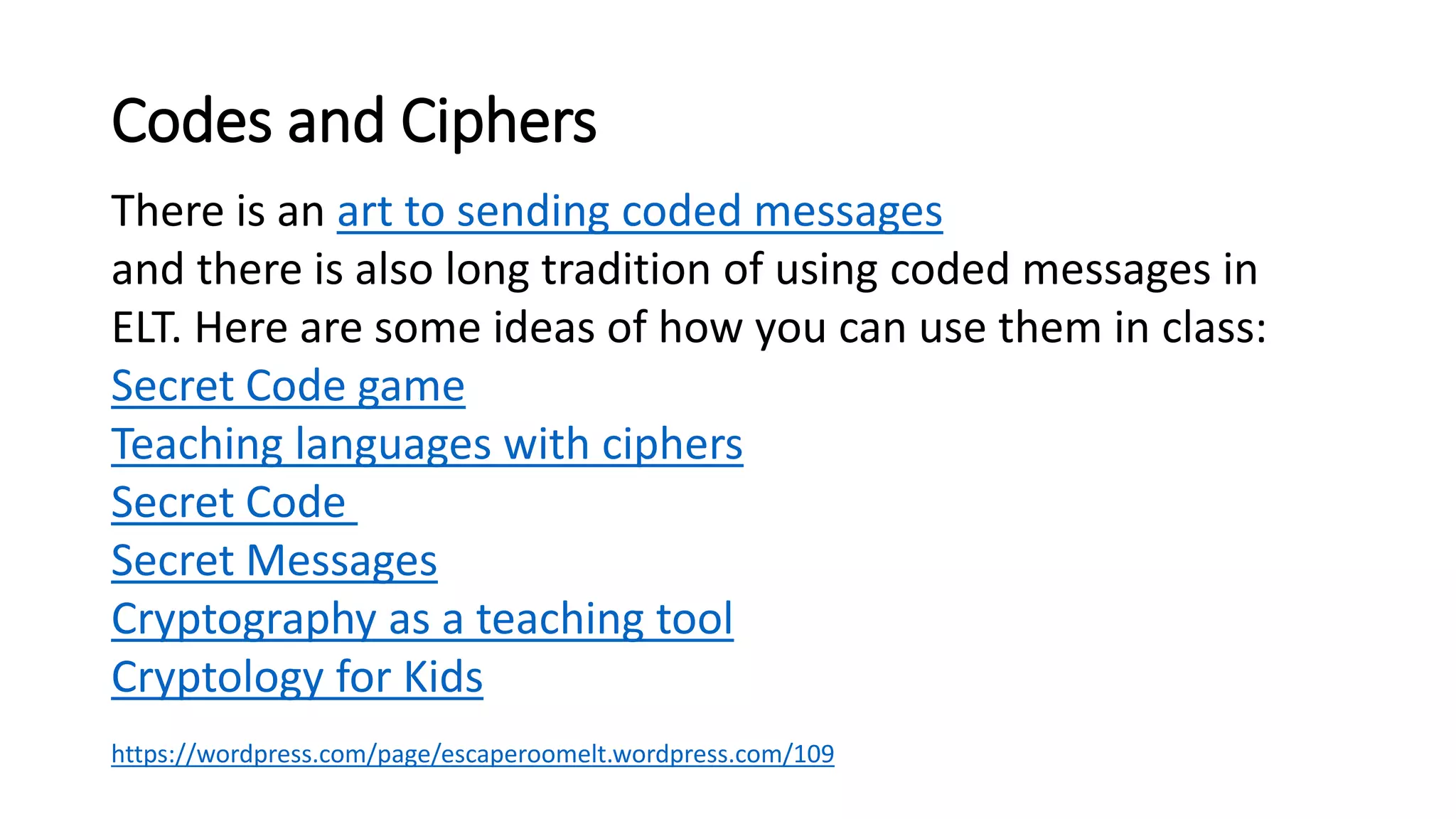 TESOL EVO 2020 Escape the Classroom! - Using Ciphers | PPTX