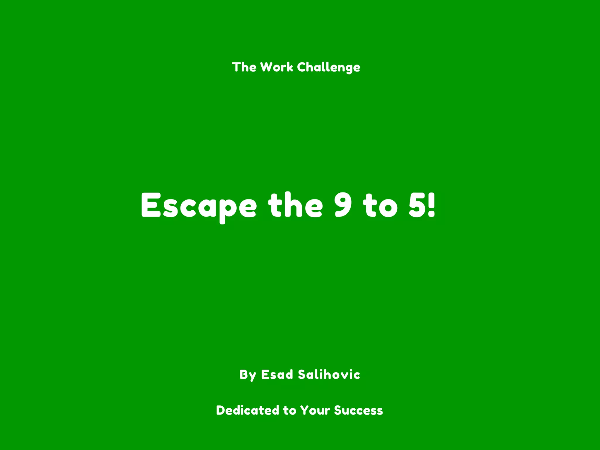 Escape the 9 to 5! | PDF