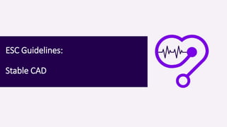 ESC Chronic Coronary Syndrome guidelines lecture.pptx