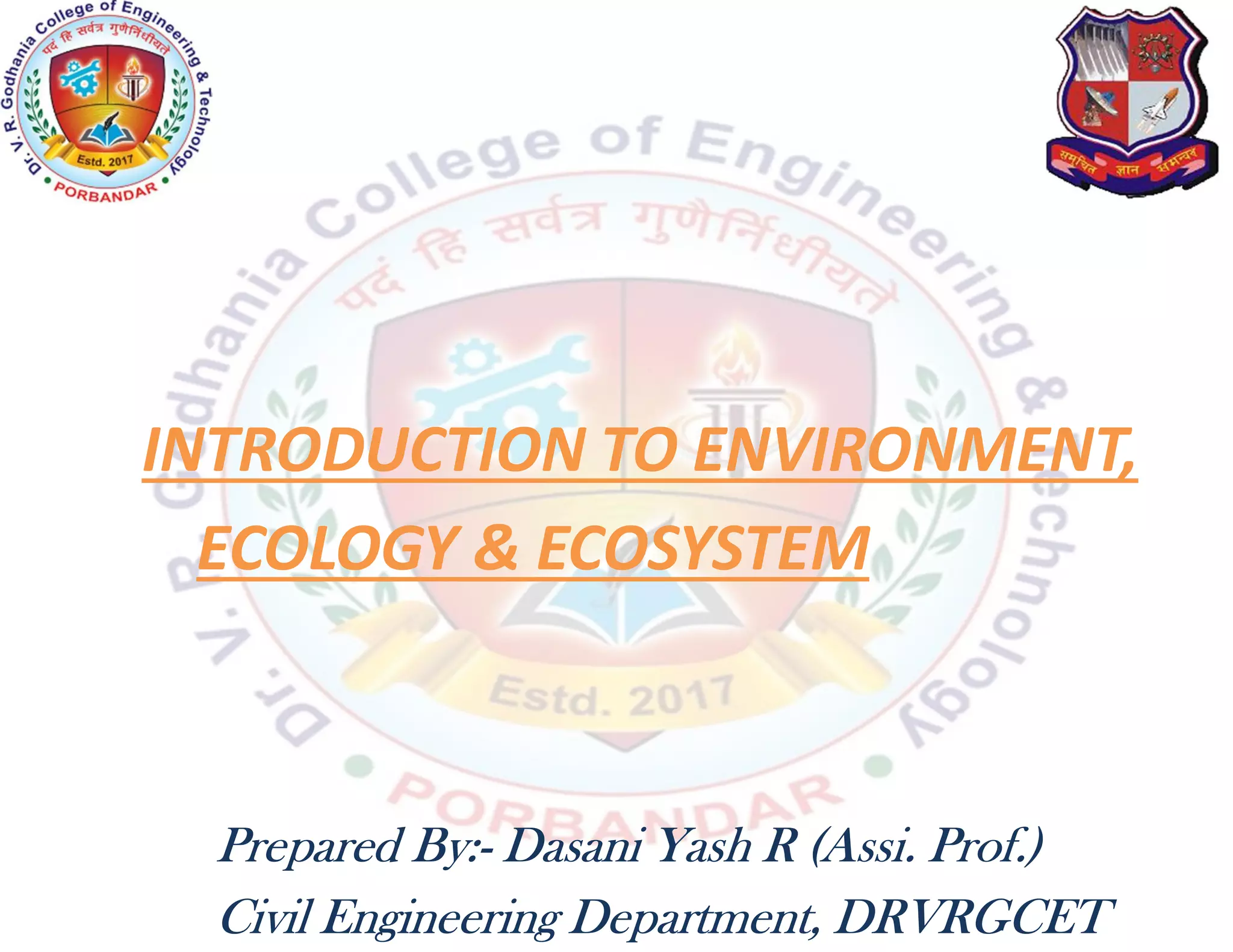 Es ch.1 INTRODUCTION TO ENVIRONMENT, ECOLOGY & ECOSYSTEM | PPT