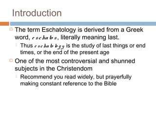 Eschatology: An Biblical Overview of the End Times | PPT
