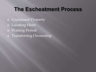 Escheatment laws | PPTX