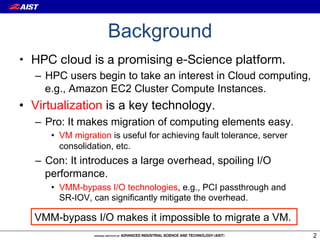 Cooperative VM Migration for a virtualized HPC Cluster with VMM-bypass I/O devices | PDF ...