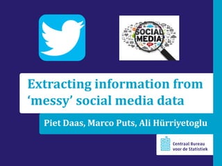 Extracting information from ' messy' social media data | PDF | Social ...