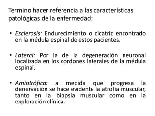 Esclerosis lateral amiotrófica. | PPTX