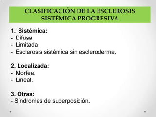 Esclerosis sistemica progresiva cruz | PPTX